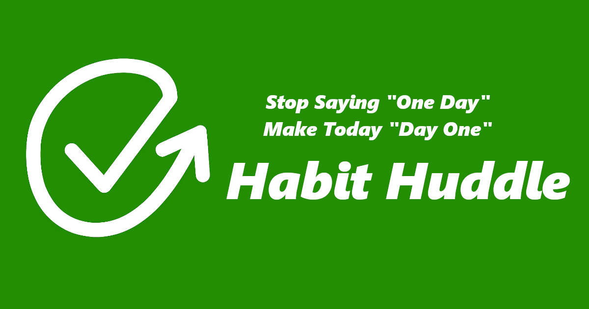 Habit Tracker With Friends - Build Habits Together | Habit Huddle